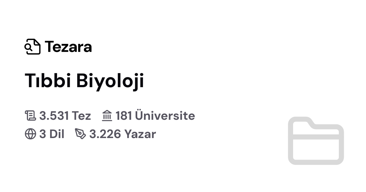 Tıbbi Biyoloji Konulu Tezlerin İstatistikleri | Konular | Tezara