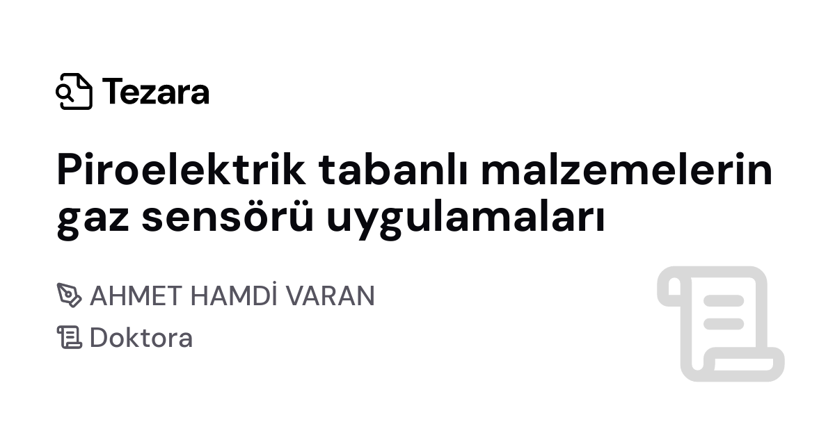 Piroelektrik tabanlı malzemelerin gaz sensörü uygulamaları | Tezler ...