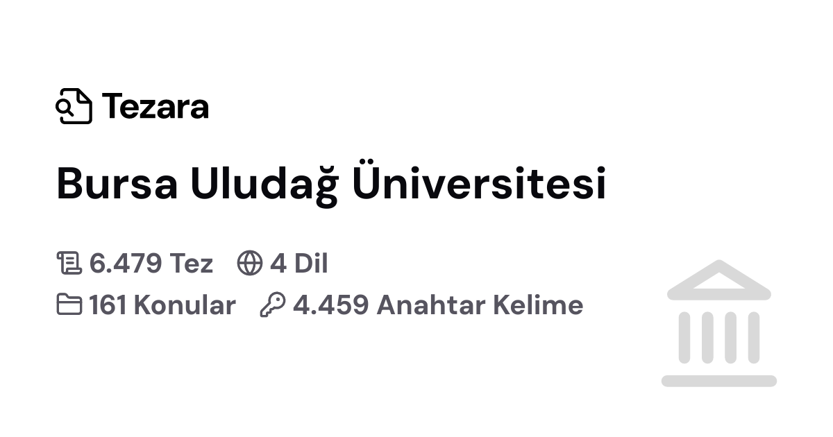 Bursa Uludağ Üniversitesi Tez İstatistikleri | Üniversiteler | Tezara